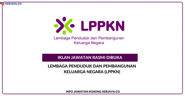 Lembaga Penduduk Dan Pembangunan Keluarga Negara (LPPKN) ~ Jawatan ...