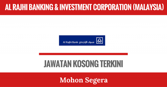 Al Rajhi Banking & Investment Corporation (Malaysia) – KERJAYA