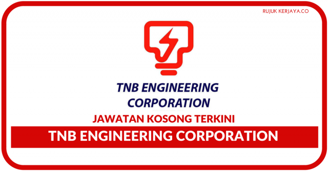 TNB Engineering Corporation ~ Kekosongan Baru – KERJAYA