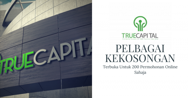 Truecapital Asia ~ Terbuka Untuk 200 Permohonan Online Sahaja (Mohon ...