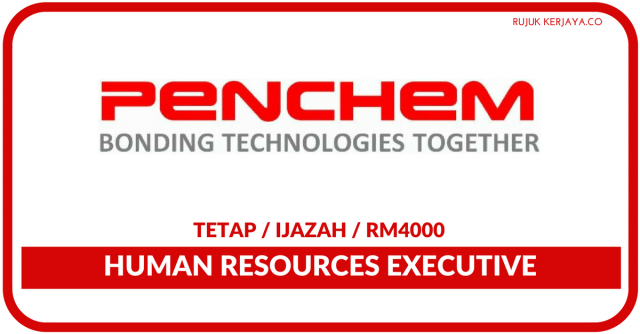 Penchem Technologies ~ Human Resources Executive – KERJAYA