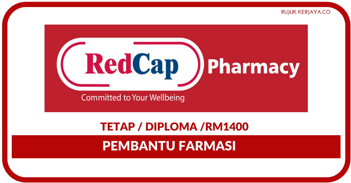 RedCap Pharmacy Sdn. Bhd. • Kerja Kosong Kerajaan