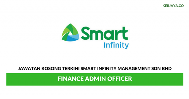 Smart Infinity Management Sdn Bhd ~ Finance Admin Officer – KERJAYA