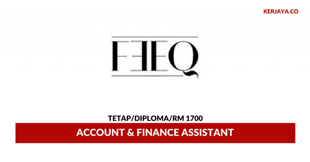 FEEQ Fabrika ~ Account & Finance Assistant – KERJAYA
