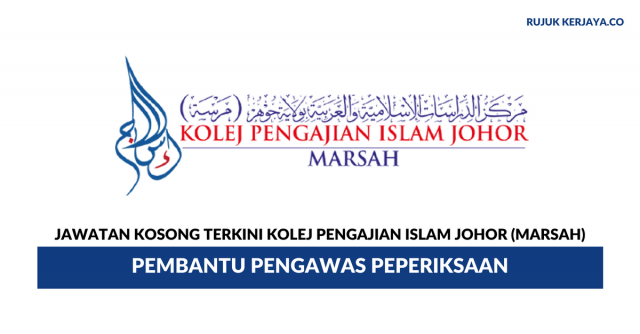 Kolej Pengajian Islam Johor (MARSAH) ~ Pembantu Pengawas Peperiksaan ...