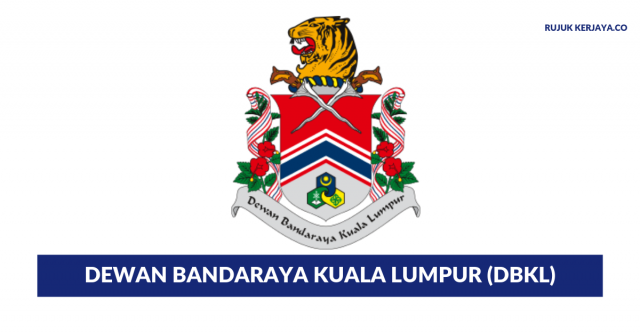 Dewan Bandaraya Kuala Lumpur (DBKL) – KERJAYA