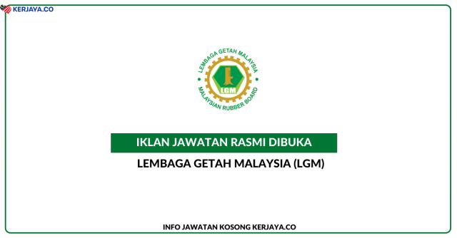 Lembaga Getah Malaysia (LGM) ~ Kekosongan Jawatan Pemandu Kenderaan ...