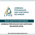 Lembaga Perumahan dan Hartanah Selangor (LPHS) • Kerja Kosong Kerajaan