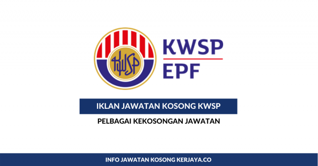 Kumpulan Wang Simpanan Pekerja (KWSP) / EPF Malaysia – KERJAYA
