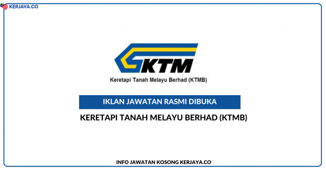 Keretapi Tanah Melayu Berhad (KTMB) ~ Jawatan Kosong Executive ...