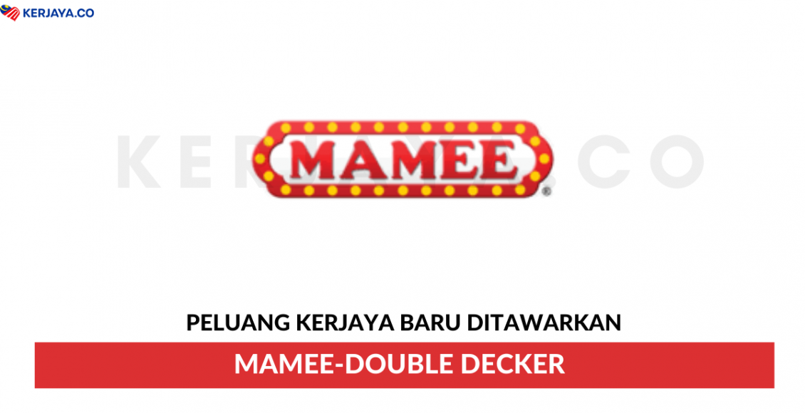 Jawatan Kosong Terkini Mamee-Double Decker (M) ~ Pelbagai Kekosongan Jawatan • Kerja Kosong ...