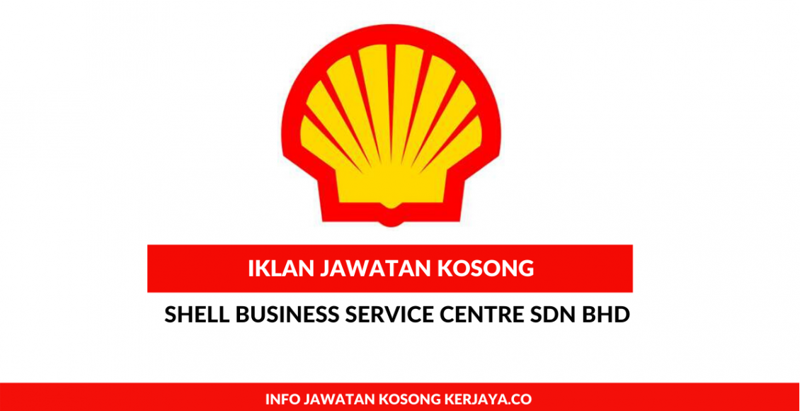 Jawatan Kosong Terkini Shell Business Service Centre Sdn Bhd • Kerja ...