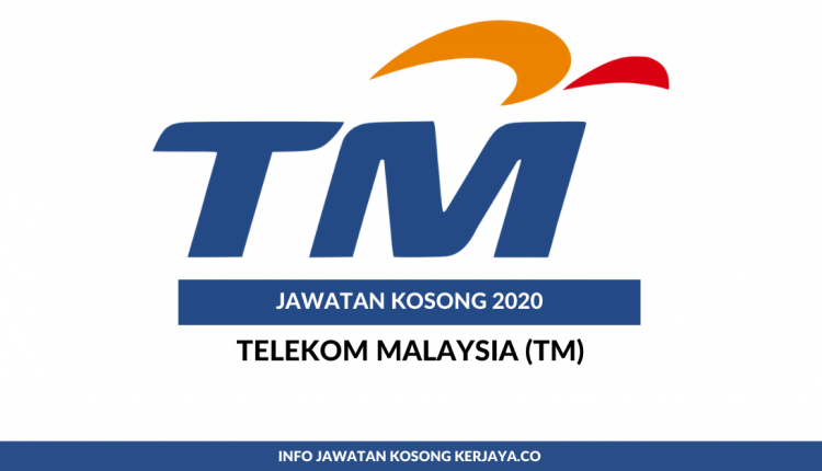 Telekom Malaysia (TM) • Kerja Kosong Kerajaan