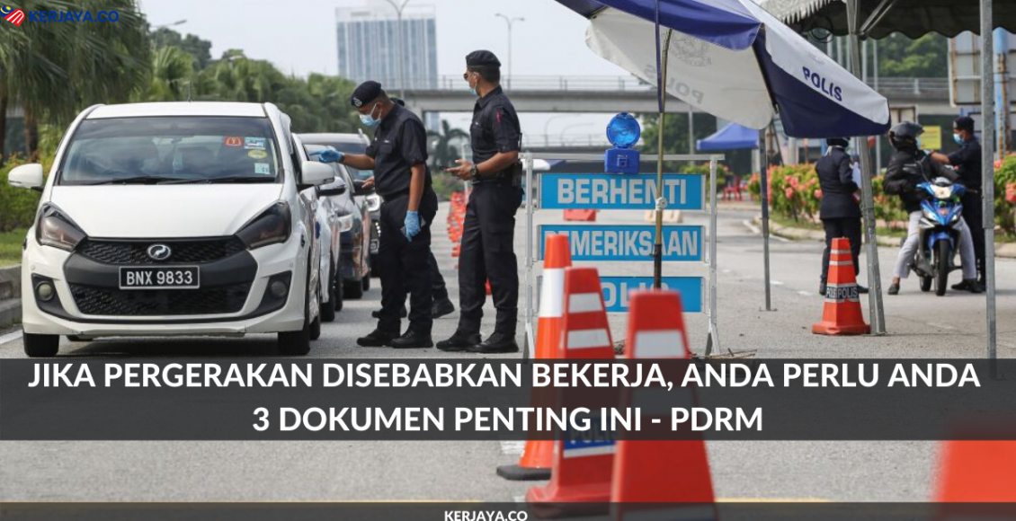 Jika Pergerakan Disebabkan Bekerja, Anda Perlu Anda 3 Dokumen Penting ...