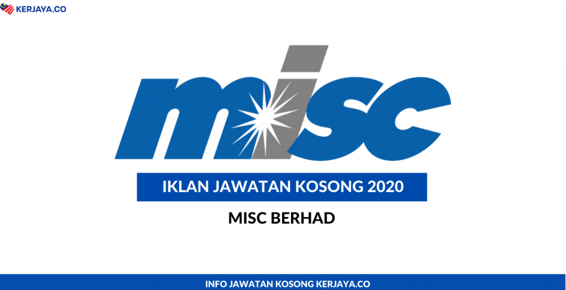 MISC Berhad • Kerja Kosong Kerajaan