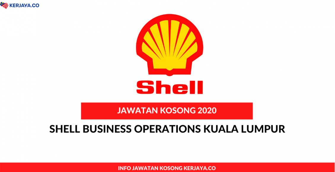 Jawatan Kosong Terkini Shell Business Operations Kuala Lumpur • Kerja ...