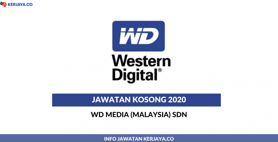 Jawatan Kosong Terkini WD Media (Malaysia) Sdn • Kerja Kosong Kerajaan ...