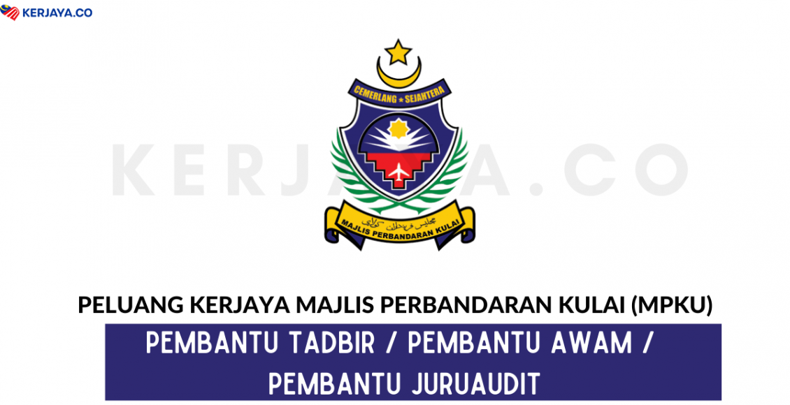 Jawatan Kosong Terkini Majlis Perbandaran Kulai (MPKu) ~ Kekosongan ...