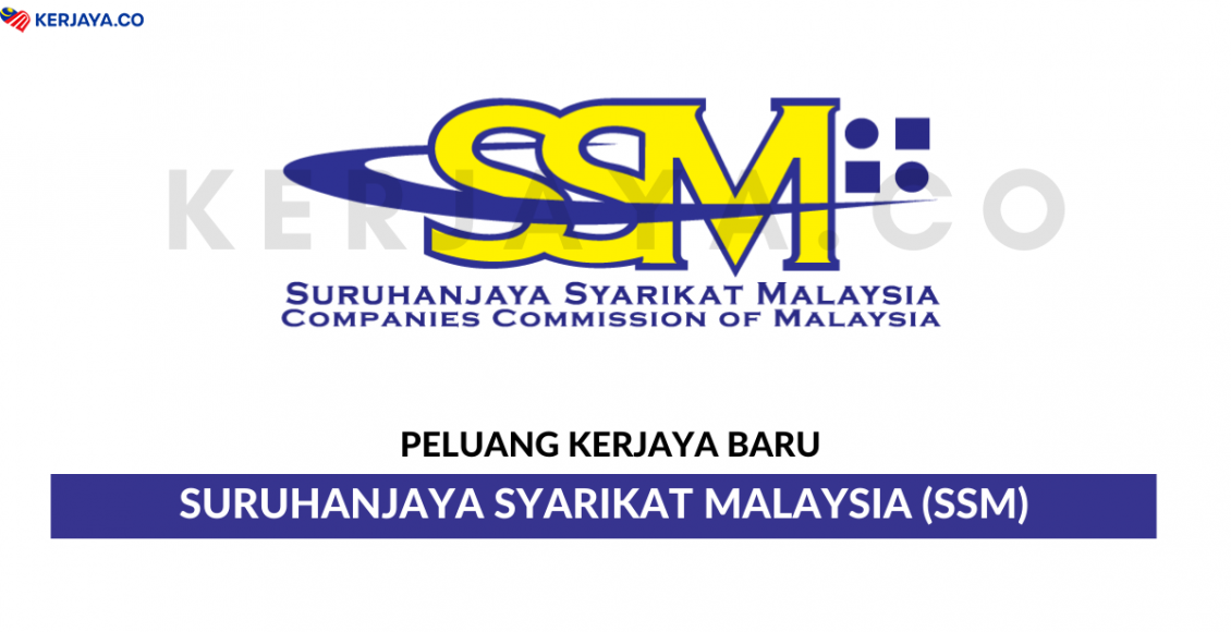 Suruhanjaya Syarikat Malaysia (SSM) • Kerja Kosong Kerajaan