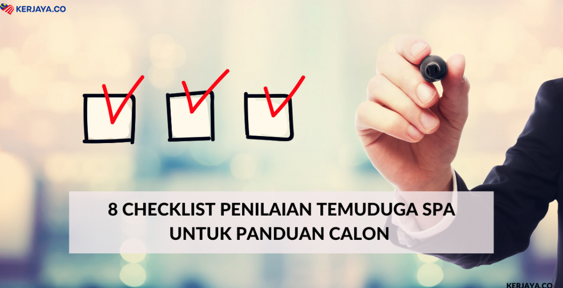 8 Checklist Penilaian Pemarkahan Temuduga SPA Untuk Panduan Calon
