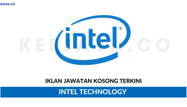 Intel Technology Sdn. Bhd. • Kerja Kosong Kerajaan