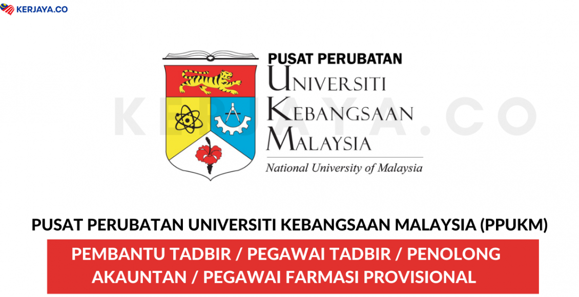 Jawatan Kosong Terkini Pusat Perubatan Universiti Kebangsaan Malaysia ...