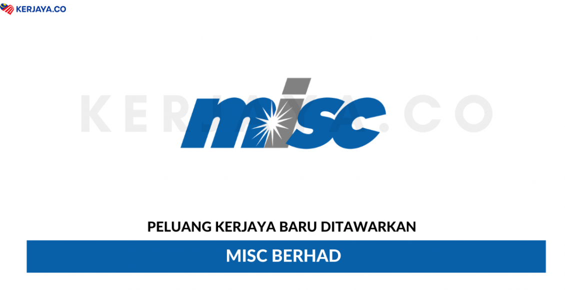 Jawatan Kosong Terkini MISC Berhad ~ Eksekutif & Pelbagai Kekosongan ...