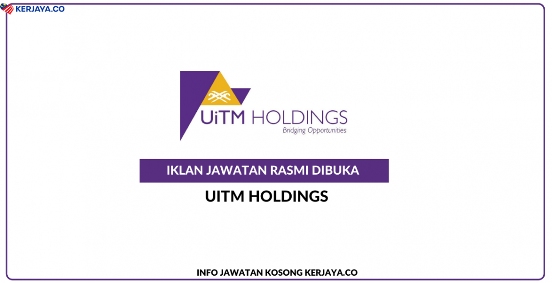 Jawatan Kosong Terkini Uitm Holdings Sdn Bhd ~ Jawatan Kosong Assistant Manager Company
