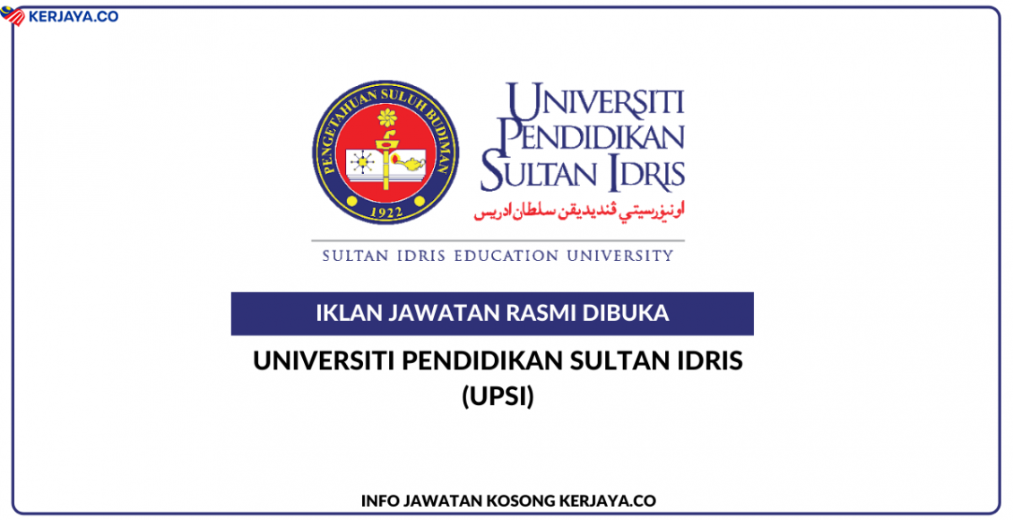 Jawatan Kosong Terkini Universiti Pendidikan Sultan Idris (UPSI ...