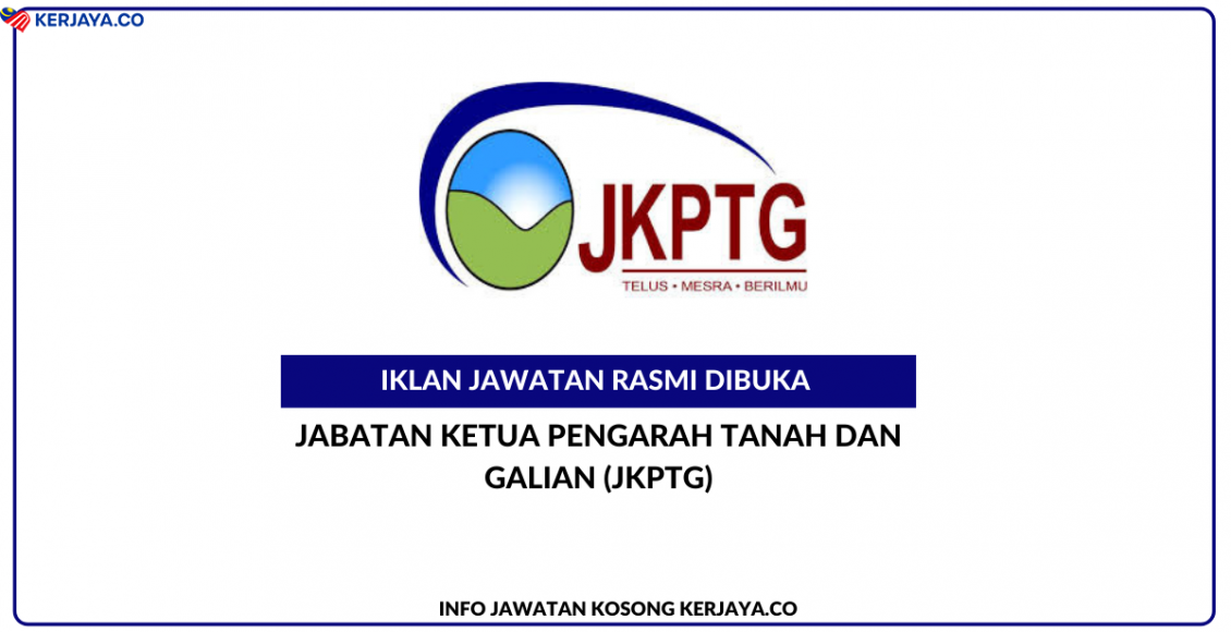 Jawatan Kosong Terkini Jabatan Ketua Pengarah Tanah dan Galian ...