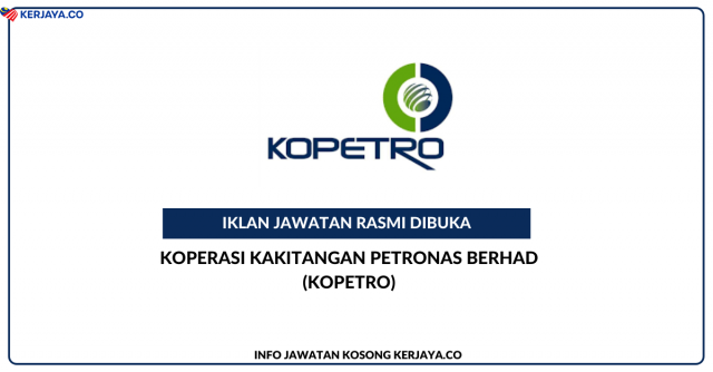Jawatan Kosong Terkini Koperasi Kakitangan PETRONAS Berhad (KOPETRO ...