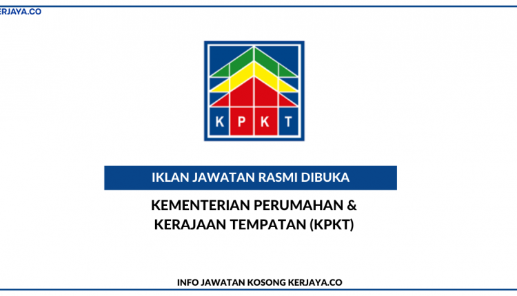 Kementerian Perumahan & Kerajaan Tempatan (KPKT) (1) • Kerja Kosong ...