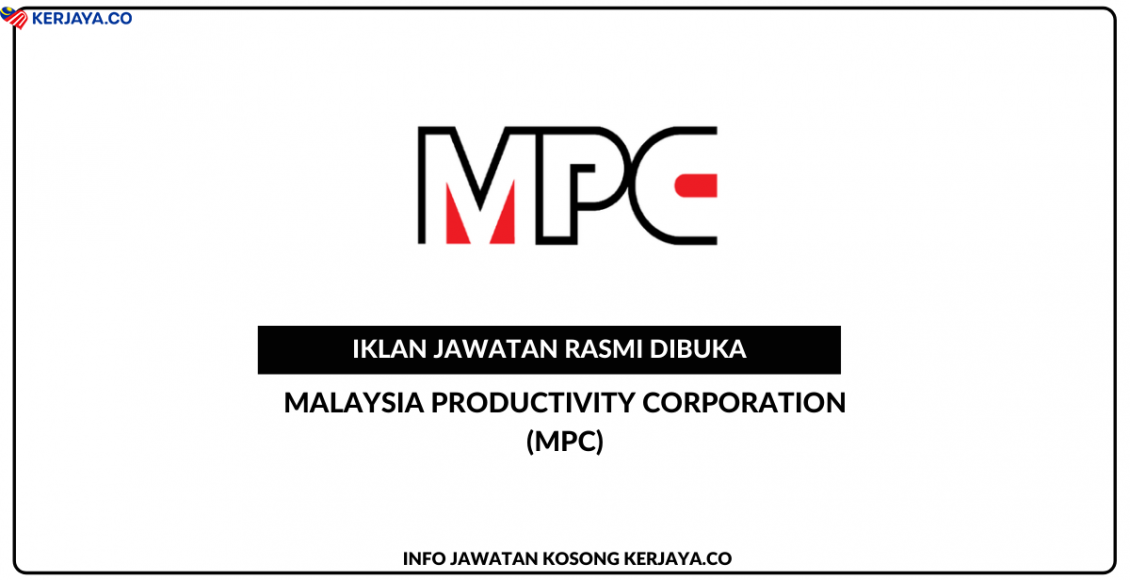 Jawatan Kosong Terkini Perbadanan Produktiviti Malaysia (MPC) • Kerja ...