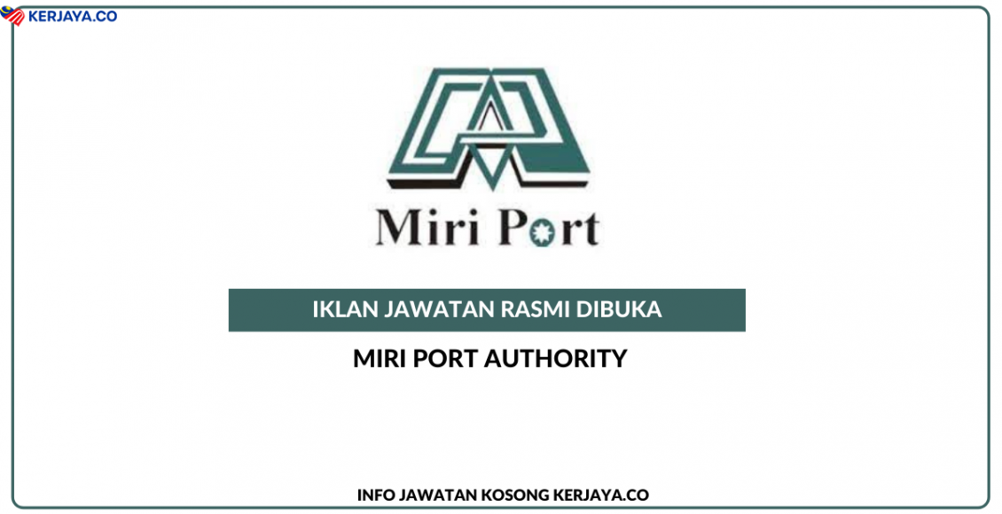 Miri Port Authority • Kerja Kosong Kerajaan