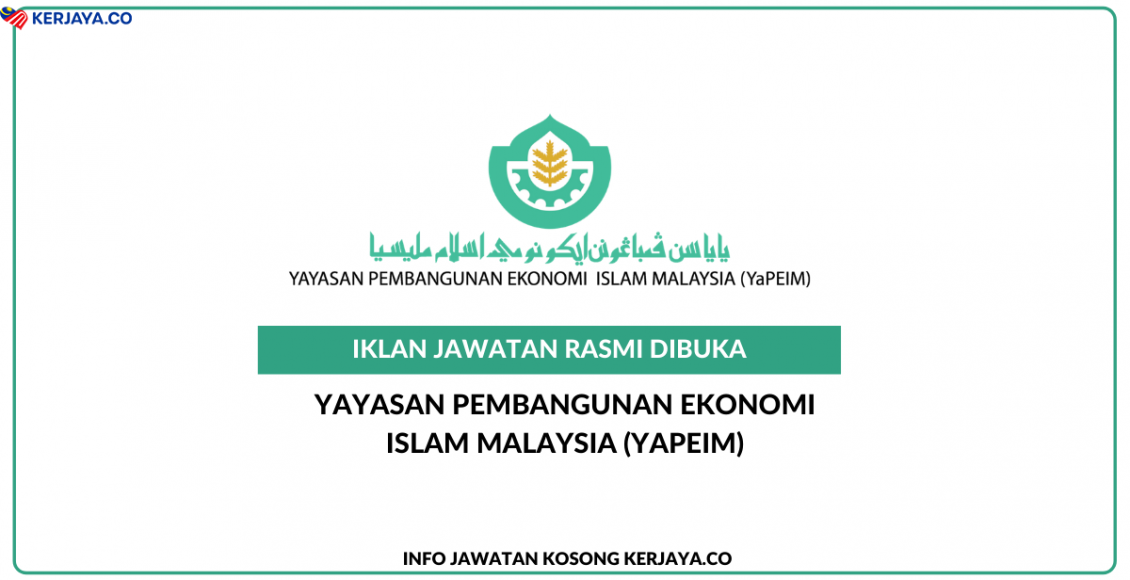 Jawatan Kosong Terkini Yayasan Pembangunan Ekonomi Islam Malaysia ...
