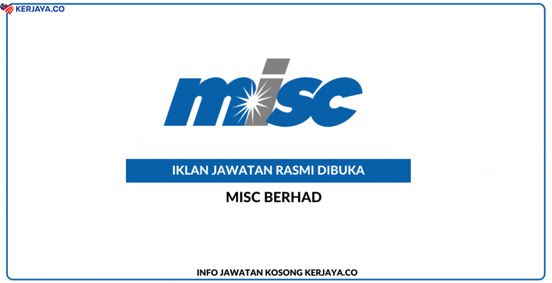Jawatan Kosong Terkini MISC Berhad • Kerja Kosong Kerajaan & Swasta