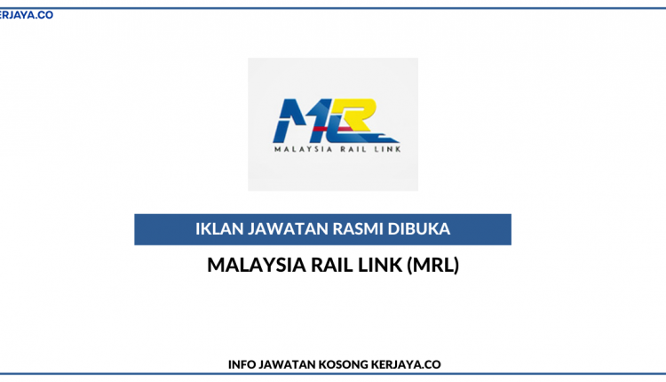 Malaysia Rail Link Sdn Bhd • Kerja Kosong Kerajaan