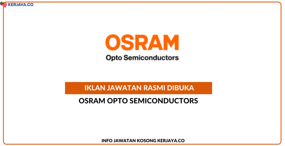 Jawatan Kosong Terkini OSRAM Opto Semiconductors • Kerja Kosong ...