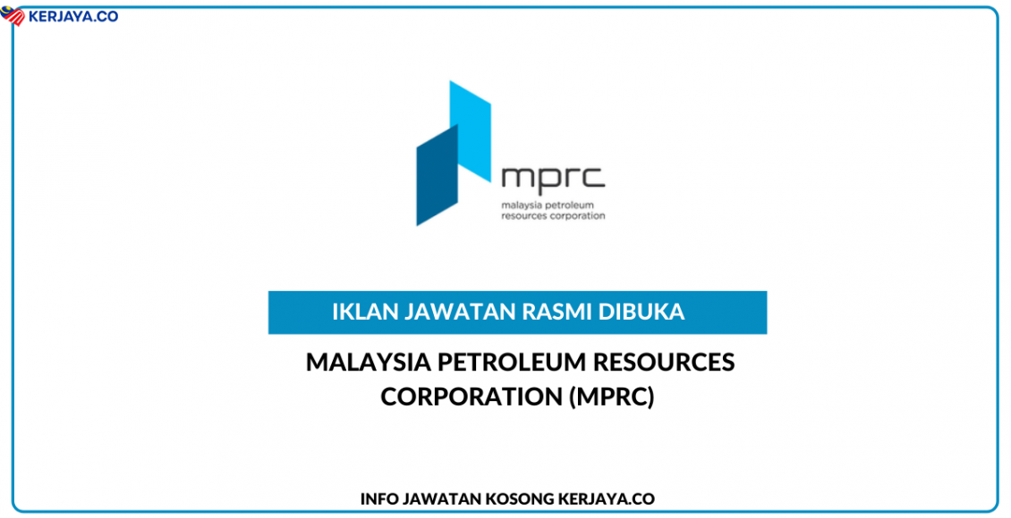 Jawatan Kosong Terkini Malaysia Petroleum Resources Corporation (MPRC ...