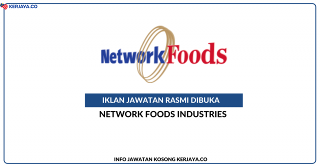 Network Foods Industries – KERJAYA