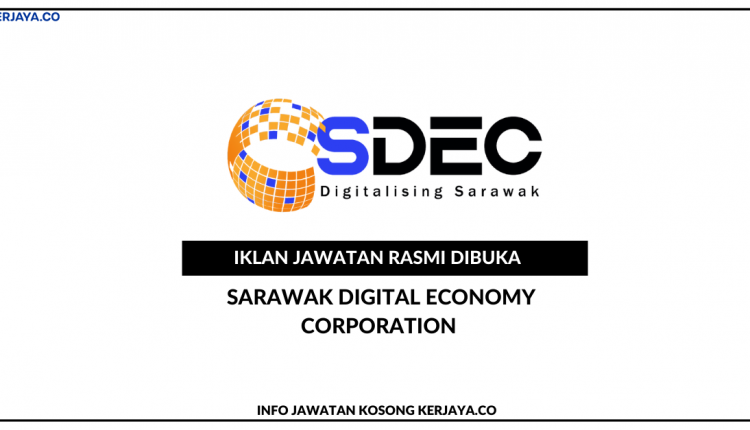 Sarawak Digital Economy Corporation • Kerja Kosong Kerajaan