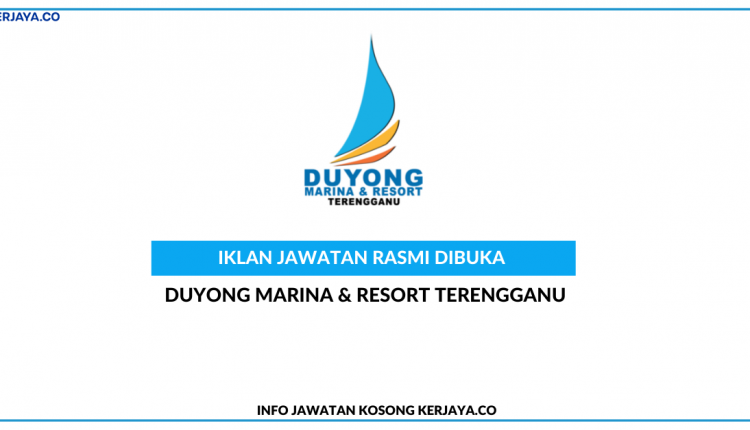 Duyong Marina & Resort Terengganu • Kerja Kosong Kerajaan