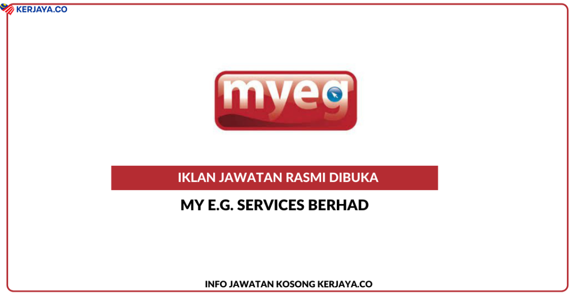 Jawatan Kosong Terkini MyEG Services Berhad • Kerja Kosong Kerajaan ...