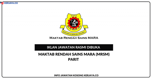 Maktab Rendah Sains Mara (MRSM) Parit – KERJAYA