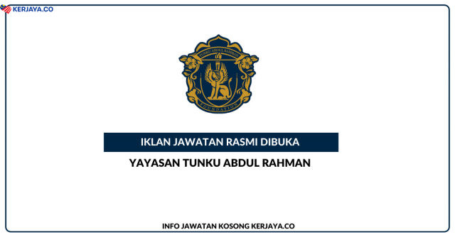 Yayasan Tunku Abdul Rahman – KERJAYA