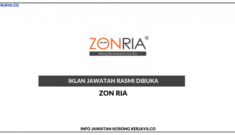 ZON RIA M SDN BHD • Kerja Kosong Kerajaan
