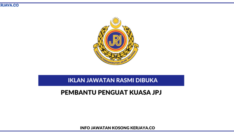 Jabatan Pengangkutan Jalan Malaysia (JPJ) • Kerja Kosong Kerajaan