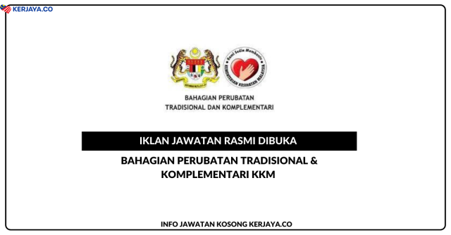 Bahagian Perubatan Tradisional & Komplementari KKM – KERJAYA