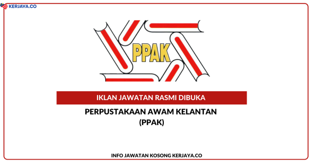 Perpustakaan Awam Kelantan (PPAK) – KERJAYA