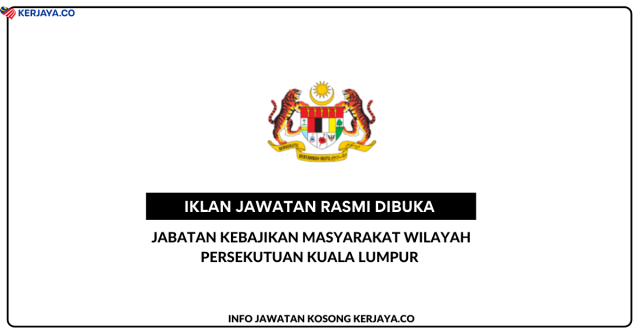 Jabatan Kebajikan Masyarakat Wilayah Persekutuan Kuala Lumpur – KERJAYA